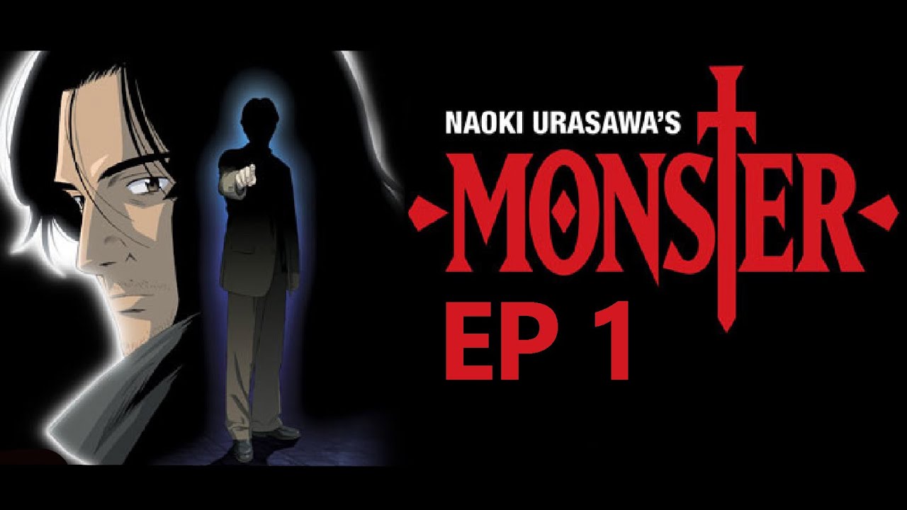 Monster Ep 1 - YouTube