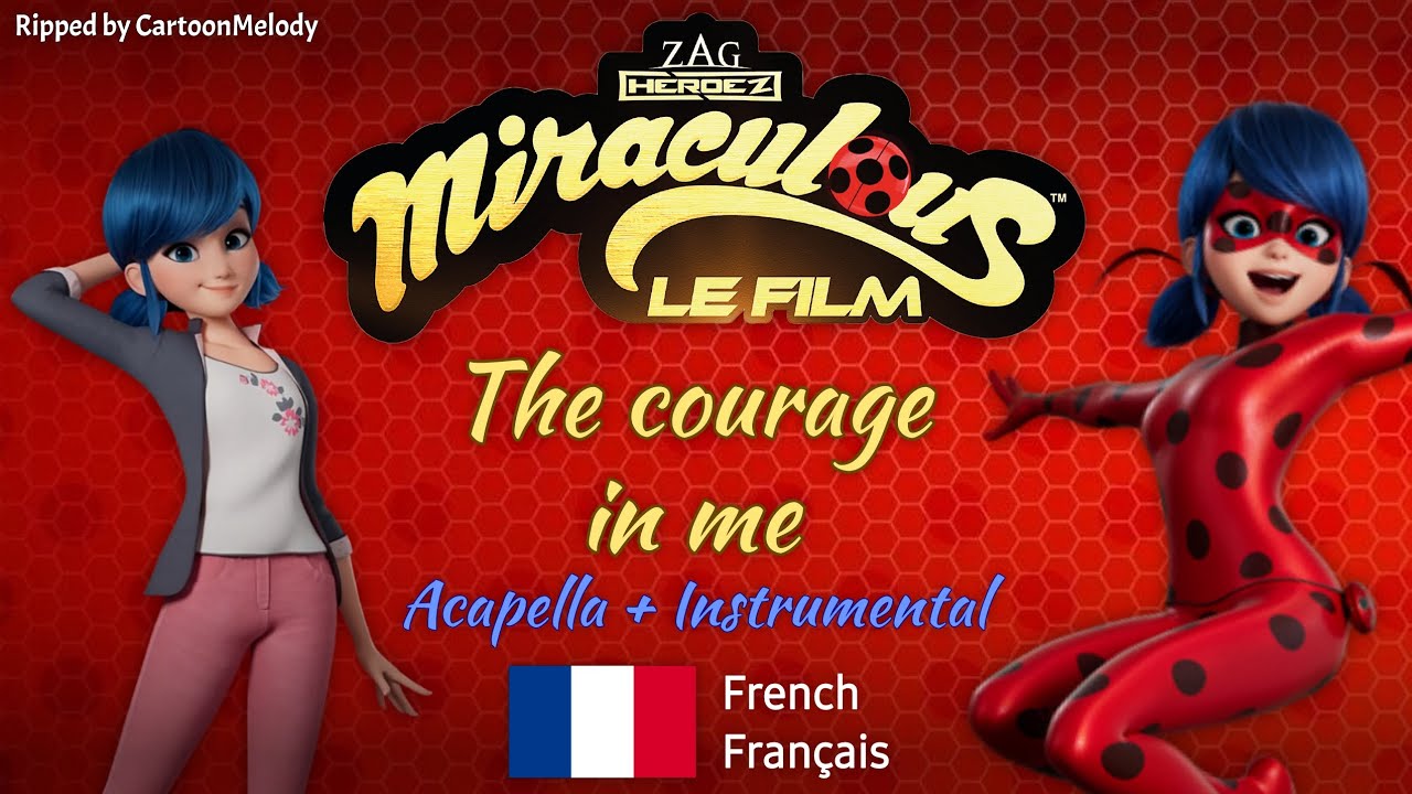Miraculous, the Movie - Courage in me (French/Français - Acapella ...