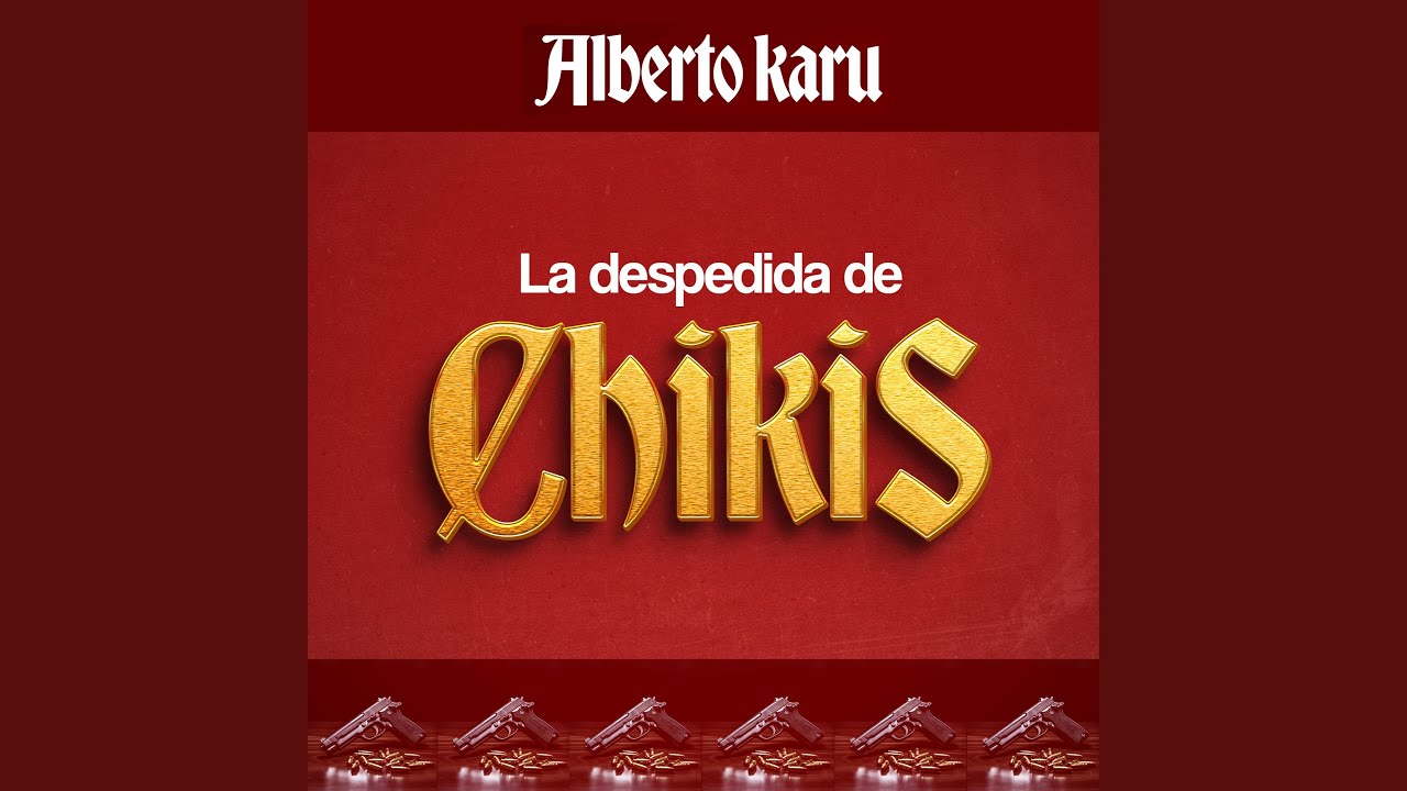 La Despedida de Chikis - YouTube
