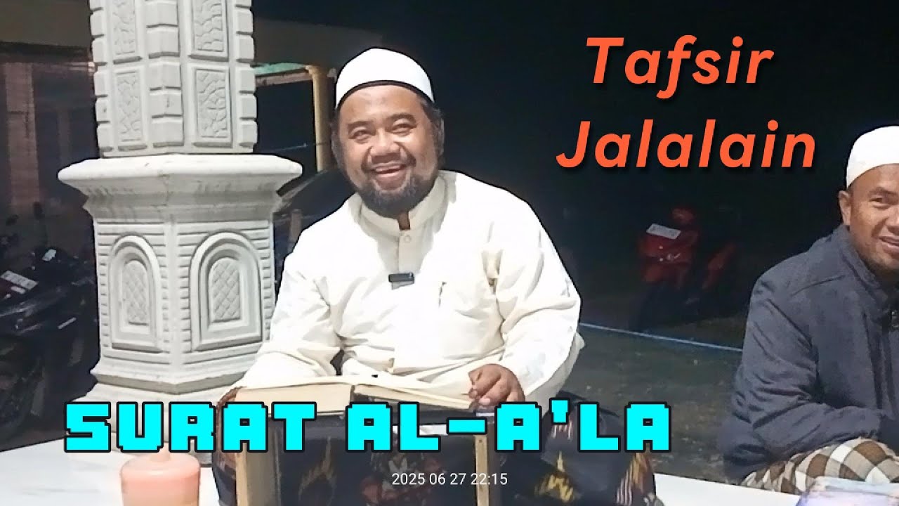 SURAT AL-A'LA (TAFSIR JALALAIN) - JALALUDDIN AS-SUYUTHI & AL-MAHALLI ...