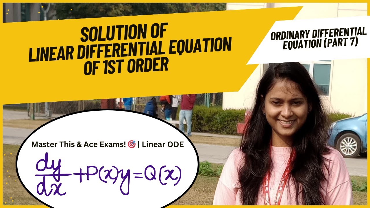7. Solution of First-Order Linear Differential Equations | ODE Made ...
