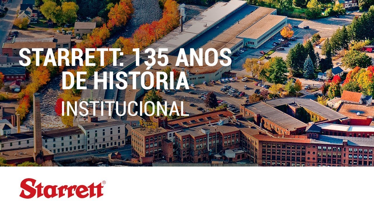 Starrett: 135 anos de história - YouTube