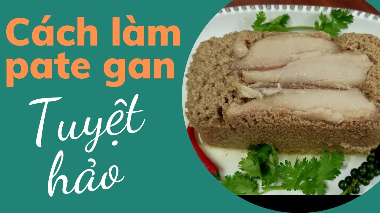 Cách làm pate gan| Pate gan - Sống khỏe cùng Yến - YouTube