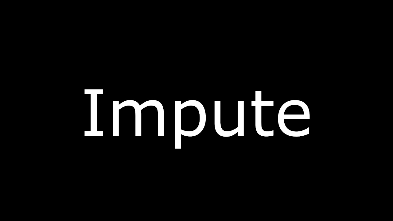 Impute Meaning - YouTube