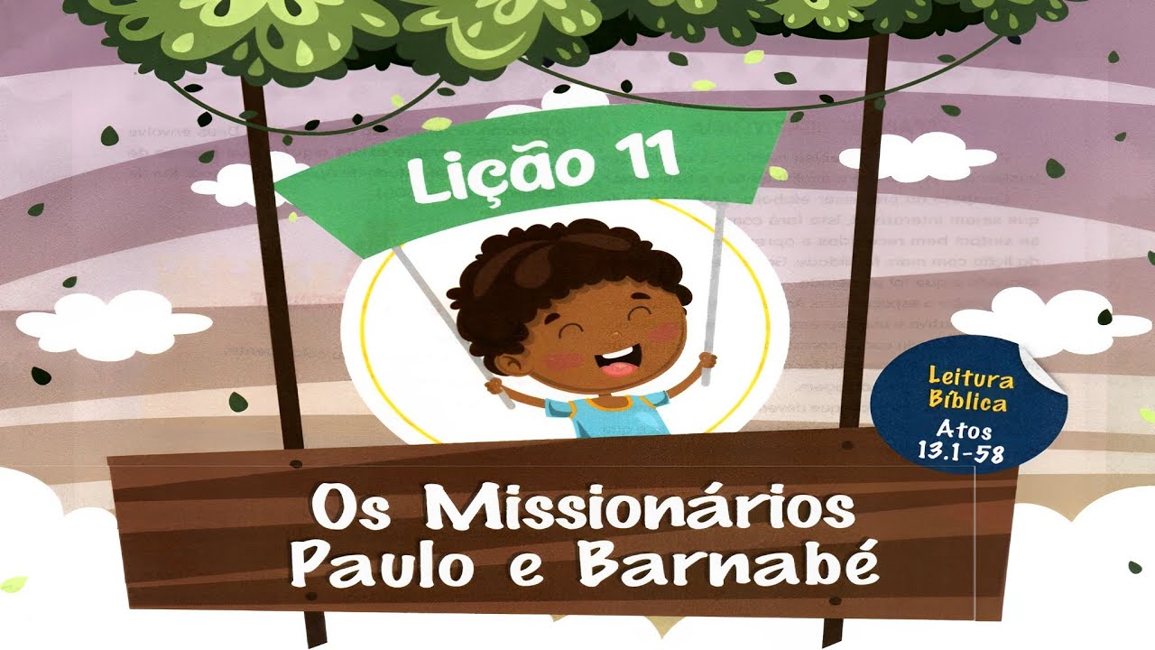 📚 Lição 11 OS MISSIONÁRIOS PAULO E BARNABÉ | EBD Maternal - 3 ...