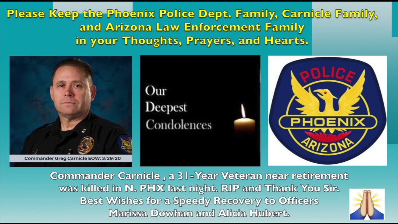 RIP Phoenix Police Commander Greg Carnicle - YouTube