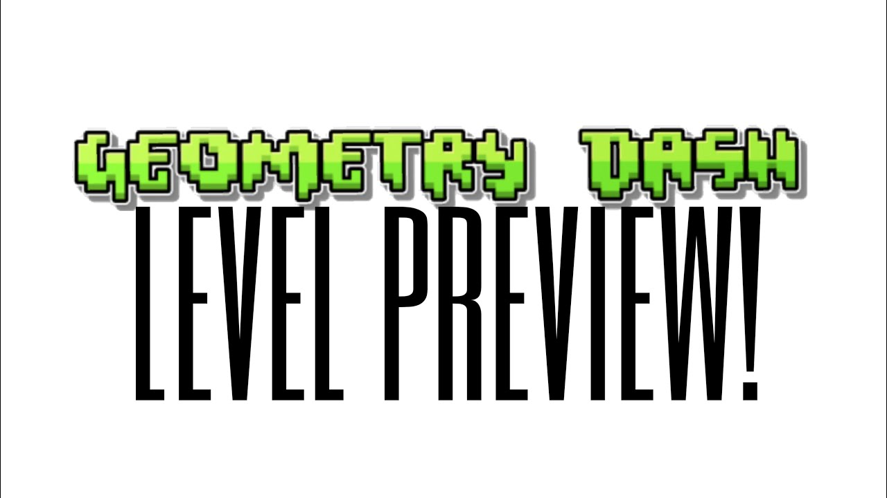 GD LEVEL PREVIEW #2 - YouTube