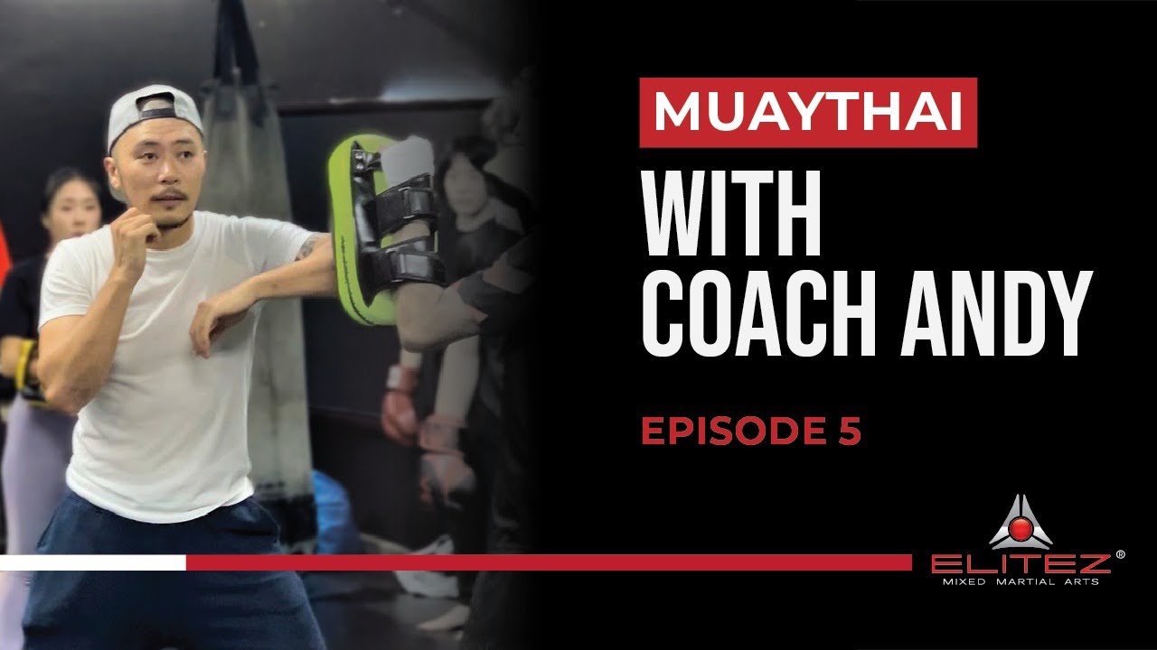 Elitez Muaythai with Coach Andy Teh - YouTube