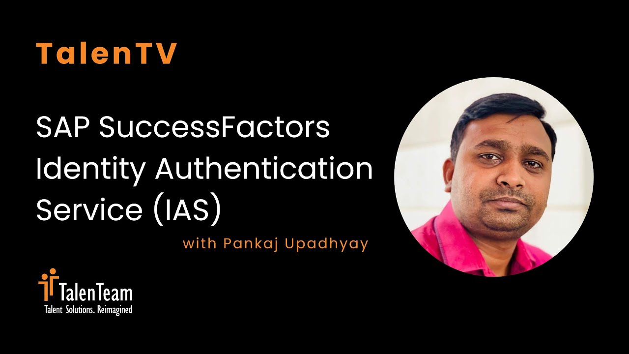 TalenTv l SAP SuccessFactors Identity Authentication Service (IAS ...
