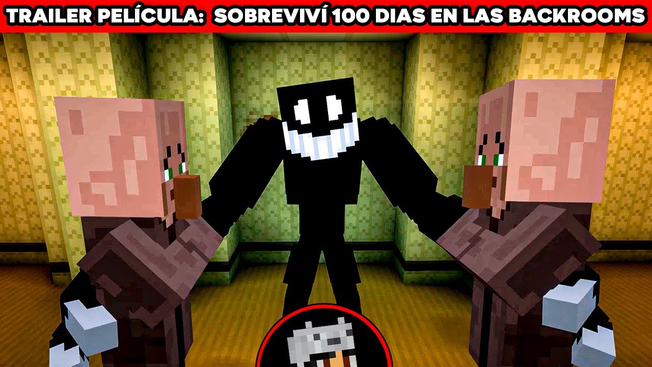 Sobreviví 100 días en las Backrooms del Minecraft (Trailer Película ...