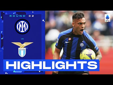 Inter-Lazio 3-1 | Lautaro seals heroic Nerazzurri comeback: Goals & Highlights | Serie A 2022/23