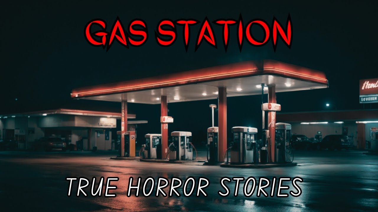 3 True & Disturbing Gas Station Horror Stories Vol 1 I Best Horror ...