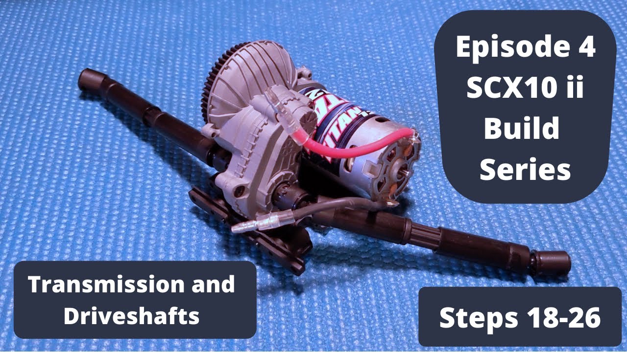 Axial SCX10 ii Kit Build | Transmission and Driveshafts (Steps 18-26 ...