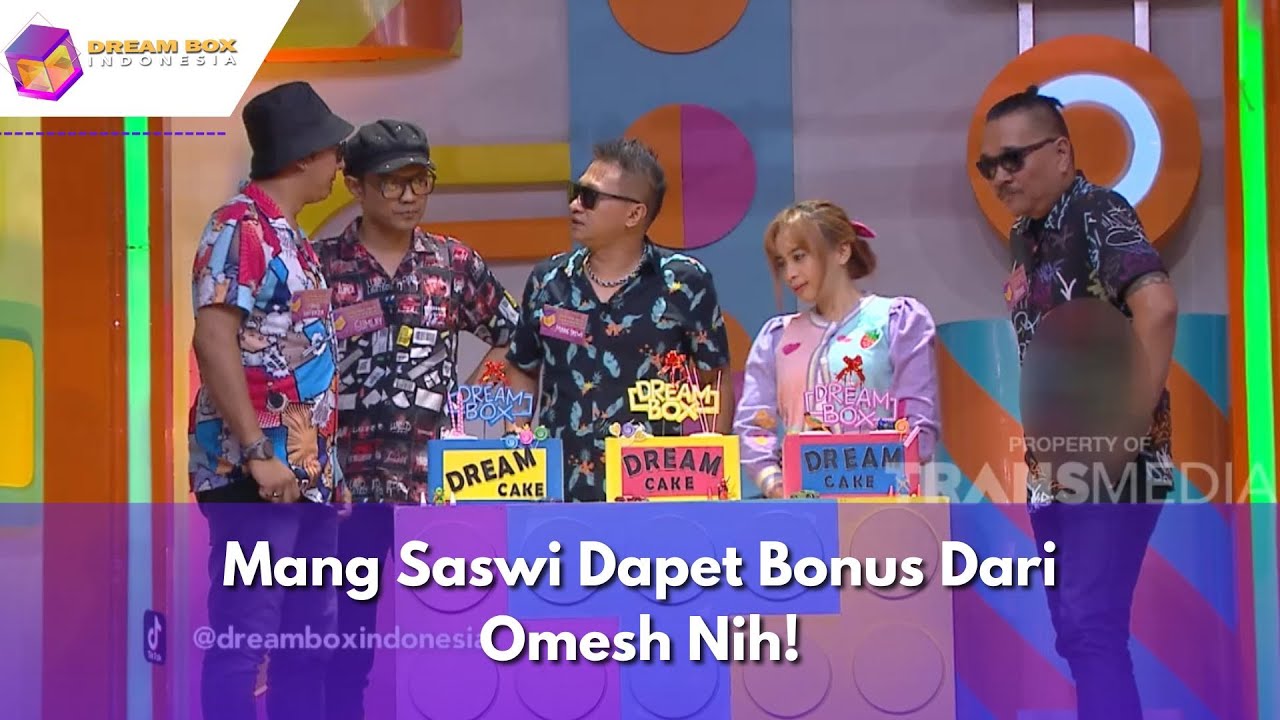 Mang Saswi Dapet Bonus Dari Omesh Nih! | DREAM BOX INDONESIA (28/11/23 ...