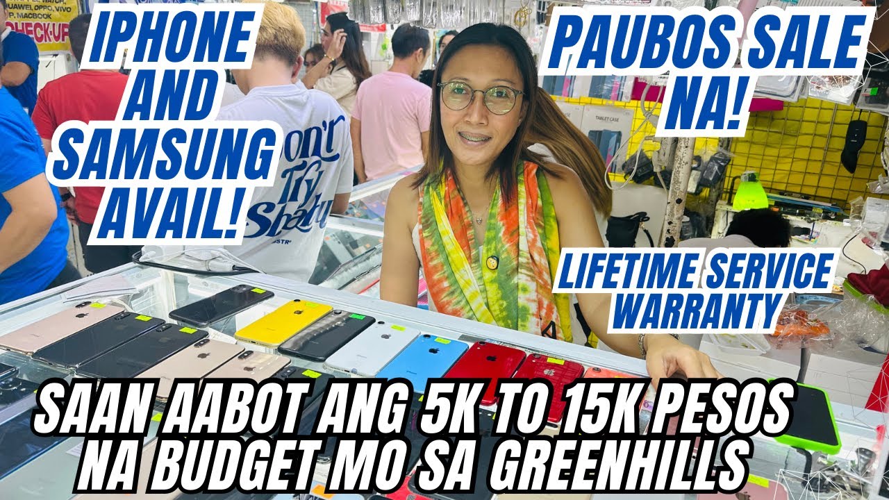 SAAN AABOT ANG 5K TO 15K PESOS NA BUDGET MO SA GREENHILLS IPHONES AND saan-aabot-ang-5k-to-15k-pesos-na-budget-mo-sa-greenhills-iphones-and