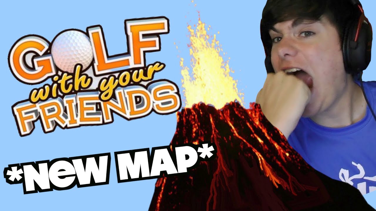AN EXPLOSIVE NEW MAP! | Volcano Map Golf With Your Friends - YouTube