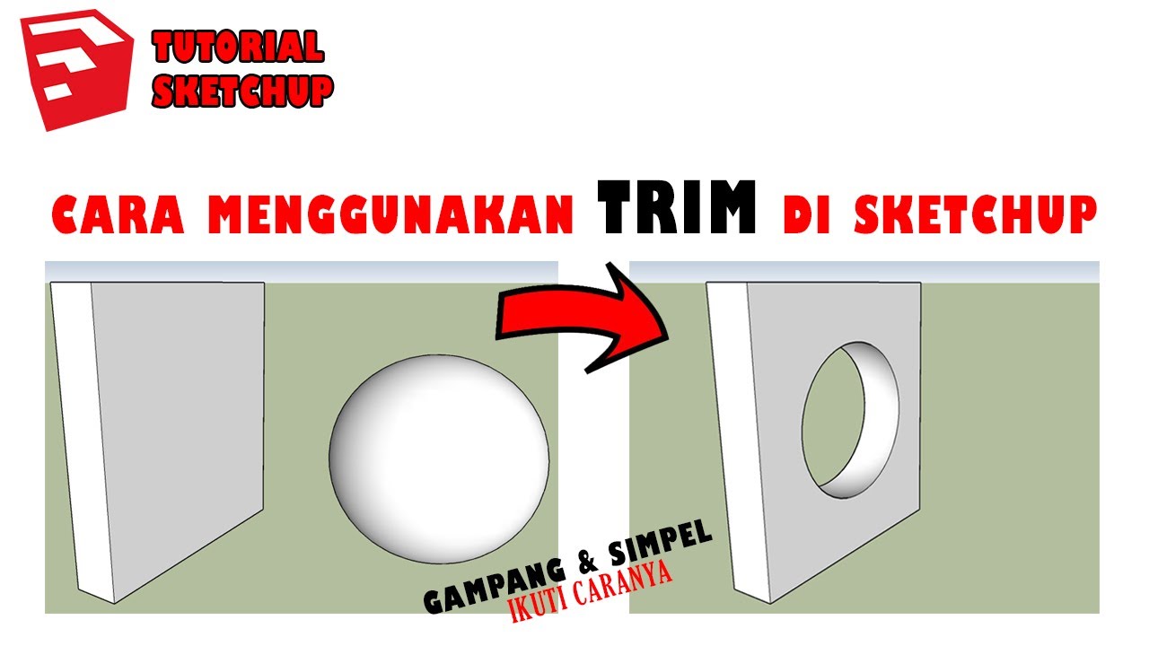 Tutorial Sketchup #4 | Cara Menggunakan TRIM di Sketchup - YouTube