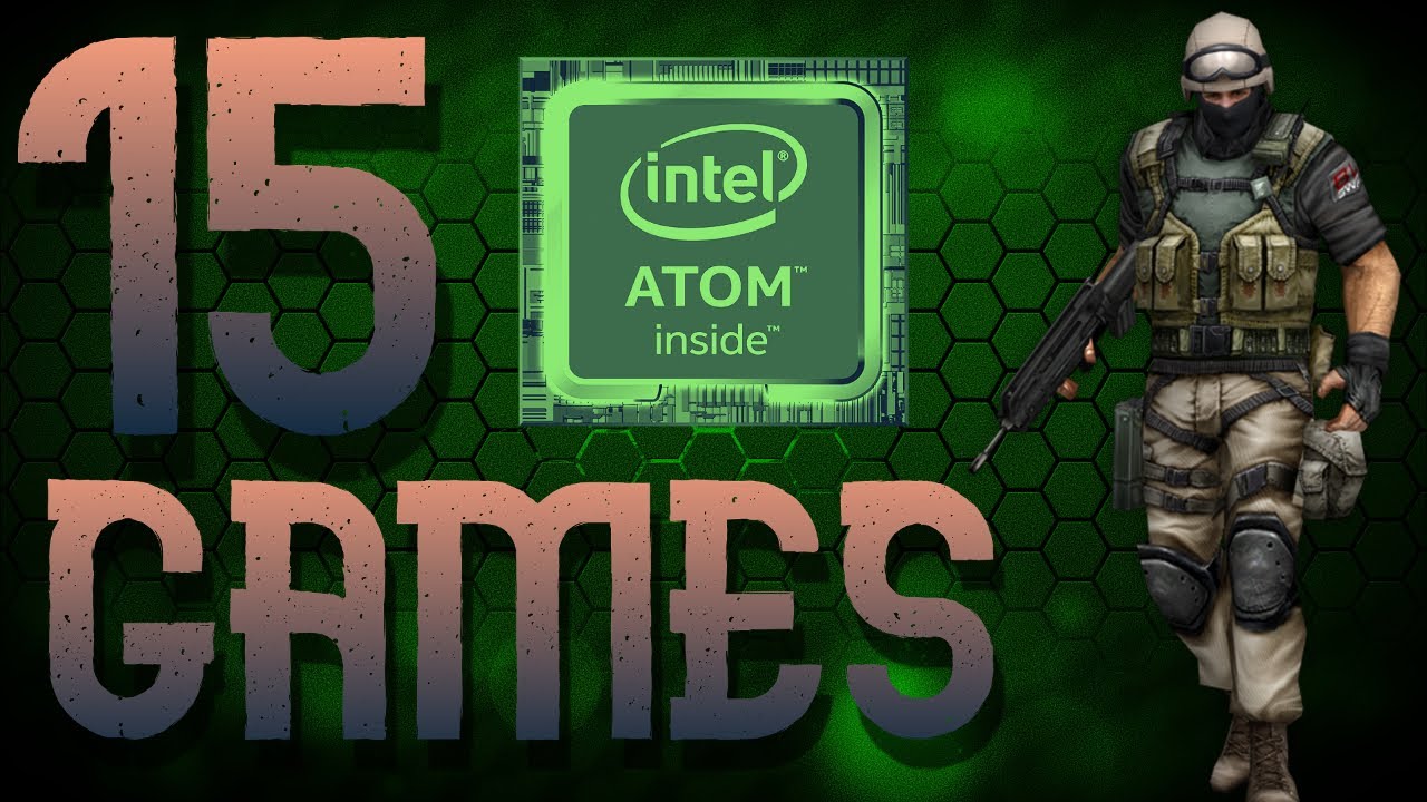 Gaming on Intel Atom Z3735F (15) games #85 #intelbaytrail #32bit # ...