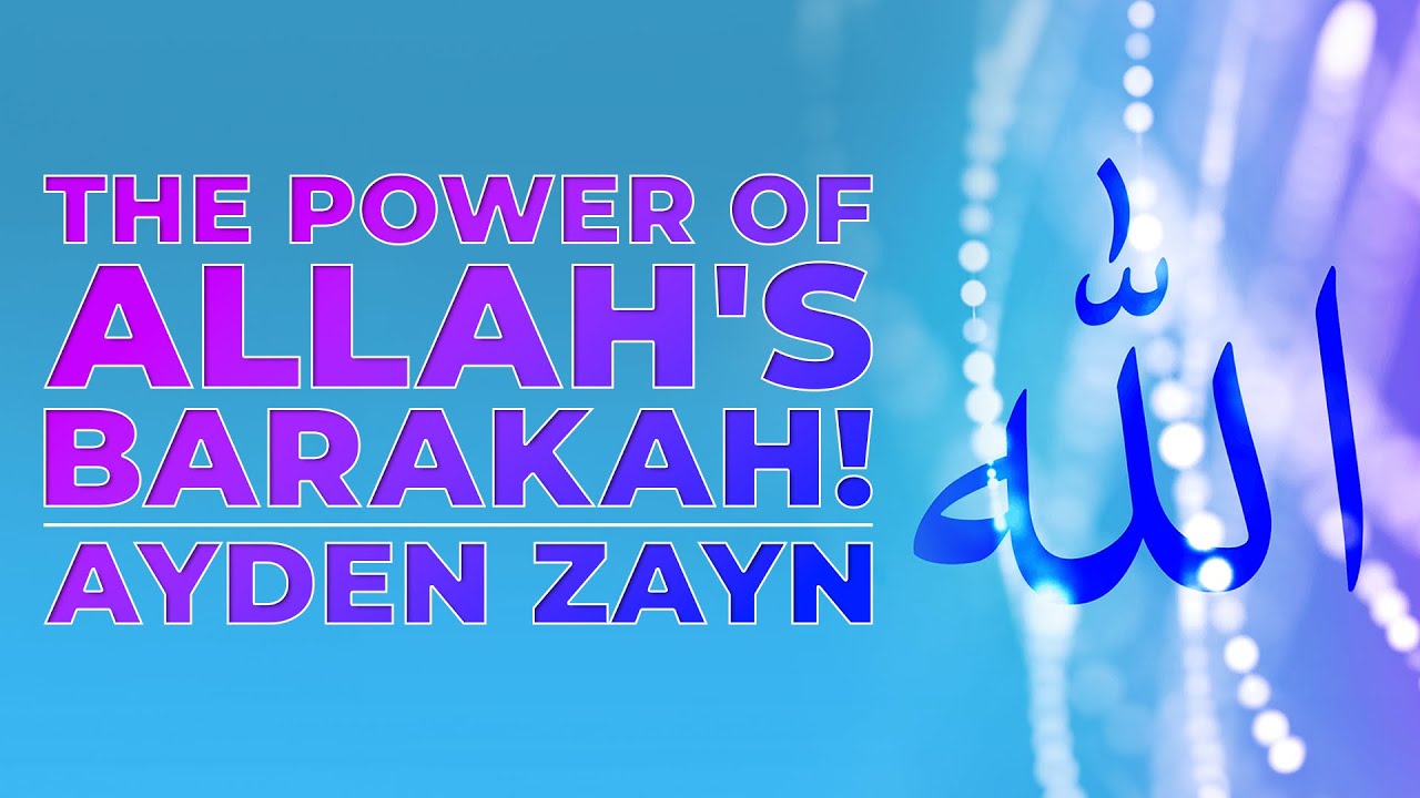 The Power of Allah's Barakah! - Ayden Zayn - YouTube
