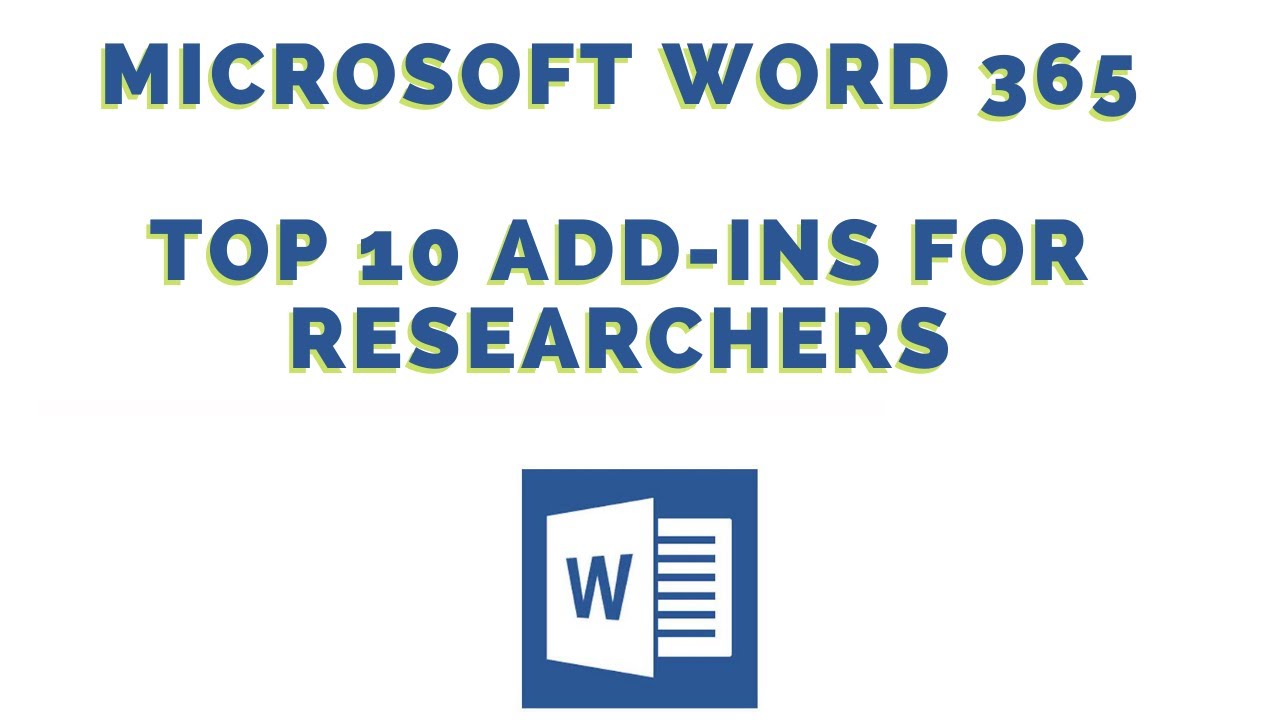Microsoft Word 365: Top 10 Add-Ins, Specially for Researchers ...