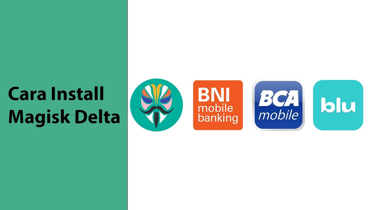 Cara Install Magisk Delta (SafetyNet Passed) - Aman Untuk Mobile ...
