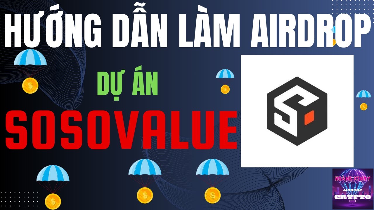 HƯỚNG DẪN LÀM AIRDROP DỰ ÁN SOSOVALUE - YouTube