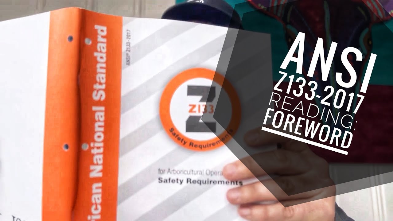 ANSI Z133-2017 Standard Reading - Foreword - YouTube