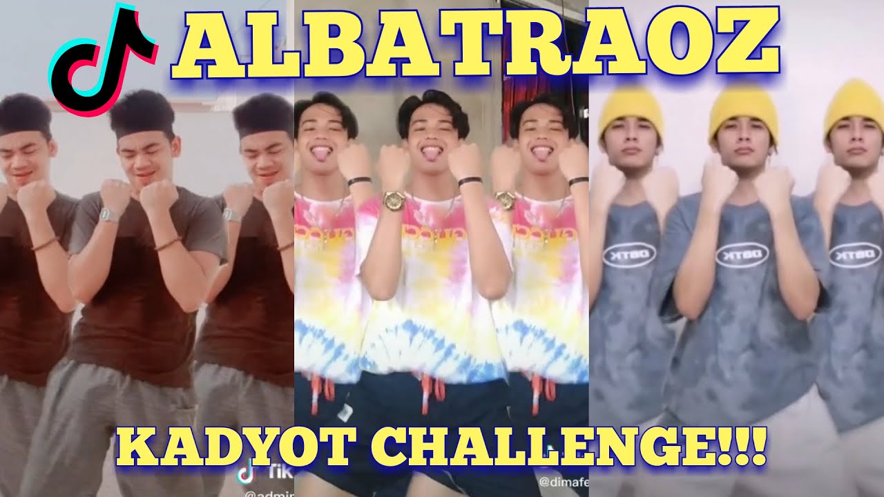 ALBATRAOZ KADYOT CHALLENGE TIKTOK COMPILATION - YouTube