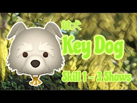 Disney Tsum Tsum Skill 1- 3 Shows - Key Dog 鍵犬 - YouTube