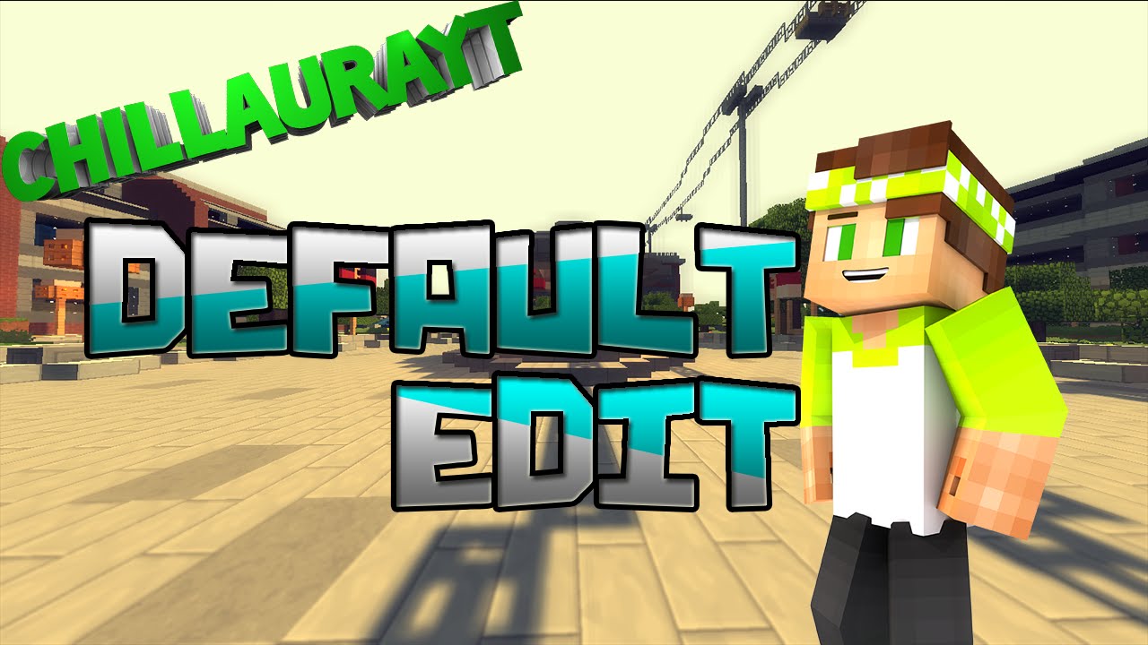 Minecraft Default Edit - YouTube