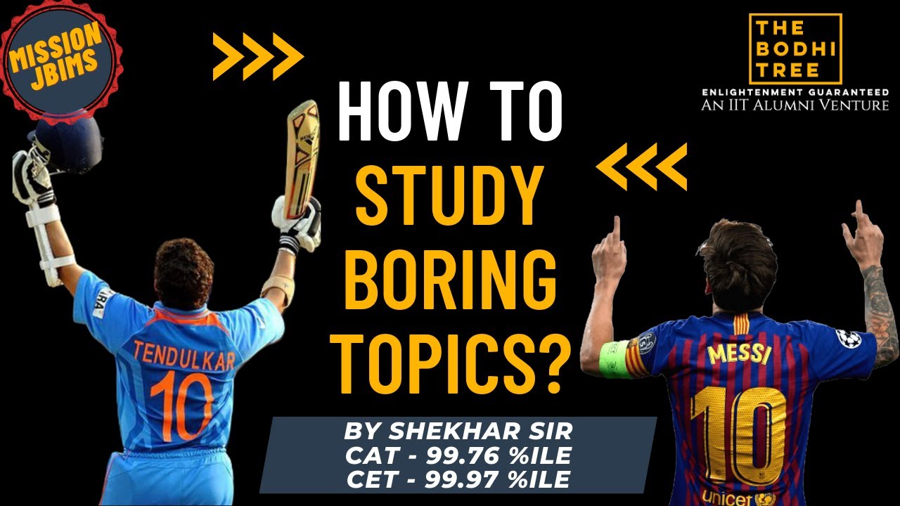 How To Study Boring Topics? | By Shekhar Sir | The Bodhi Tree - YouTube