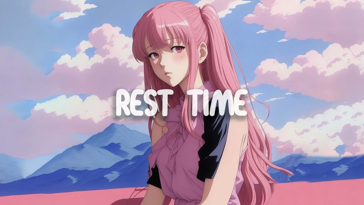 Rest time | chillwave and lo fi | for relaxing moments - YouTube