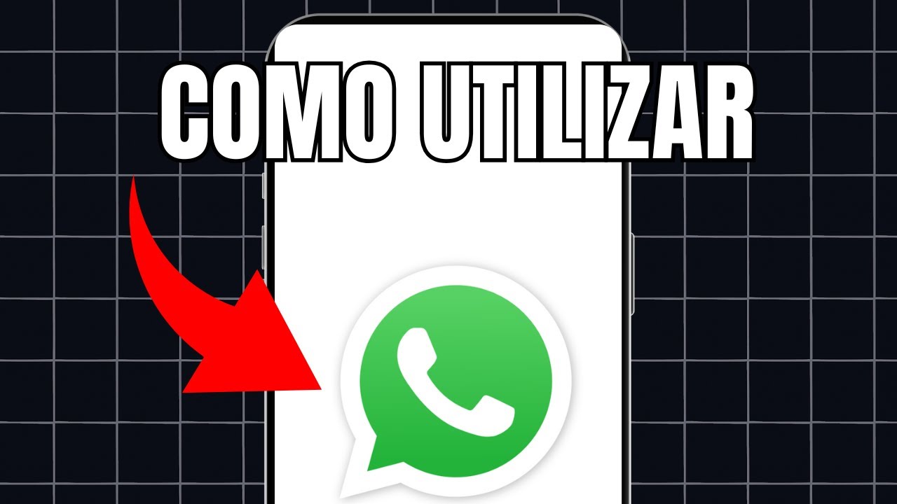 Cómo Utilizar WhatsApp Guía para Principiantes - YouTube