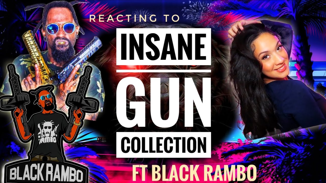 Reacting to Insane Gun Collection!! | Ep 3 | Ft. Black Rambo - YouTube