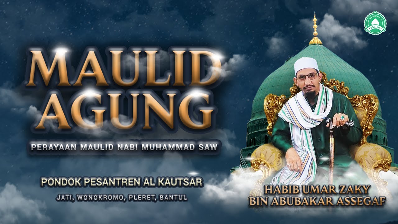 MAULID NABI MUHAMMAD SAW Bersama Habib Umar Zaky bin Abu Bakar Assegaf ...