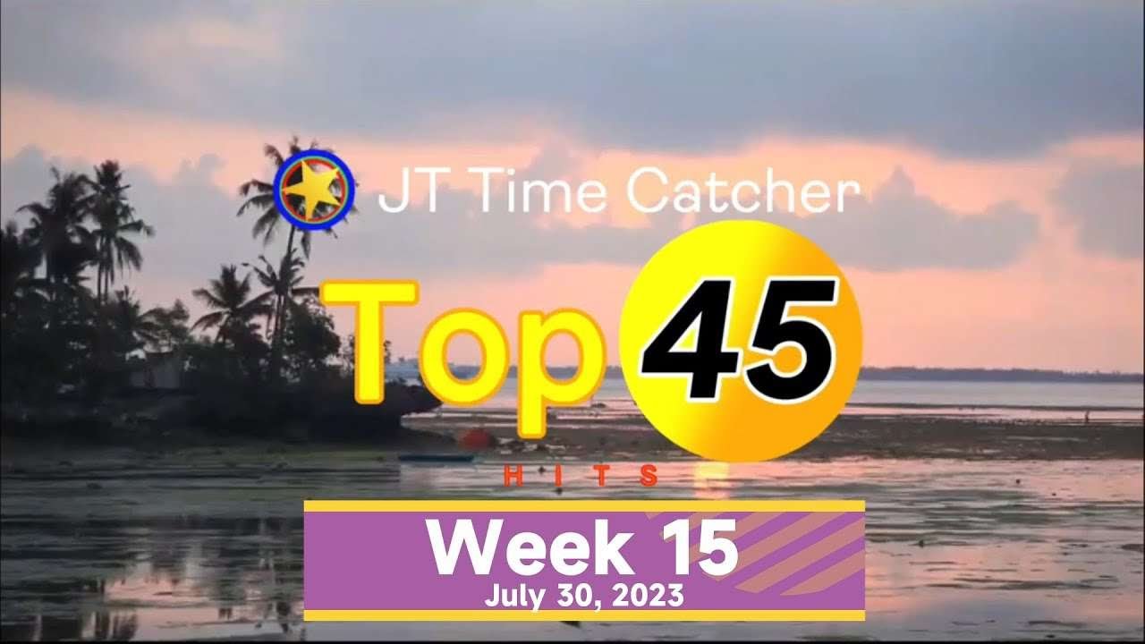 Top 45 Hits 2023 | Week 15 (July 30, 2023) - YouTube