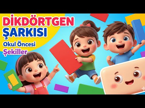 Okul Öncesi Şekiller: Dikdörtgen | Eğitici Çocuk Şarkıları | Anaokulu & İlkokul İçin Eğitici Şarkı