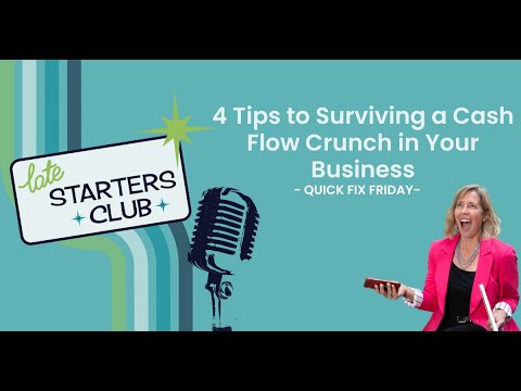 Episode 67: 4 Tips to Surviving a Cash Flow Crunch in Your Business ...