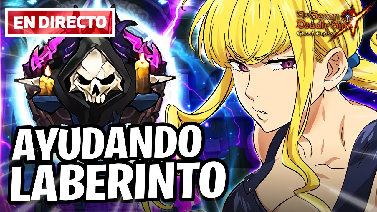 AYUDANDO A SUBS EN SU LABERINTO! CHILL + CHARLA | Seven Deadly Sins ...