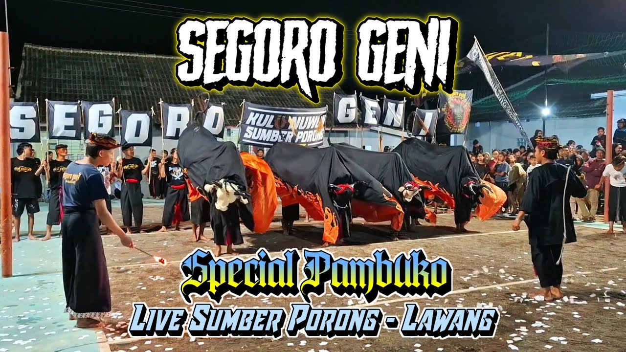 Kreasi Guayeng Pambuko 🔥 SEGORO GENI 🔥 Live Sumber Porong - Lawang ...