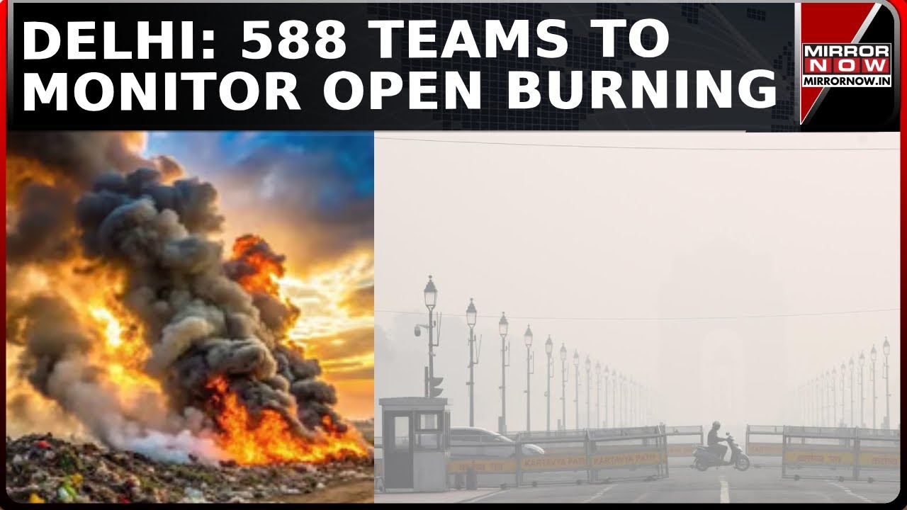 Delhi Continues To Breathe Toxic Air: Govt Launches Anti-Open Burning ...