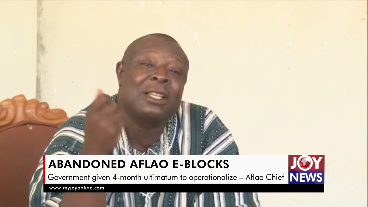 Government given 4 month ultimatum to operationalize – Aflao Chief ...
