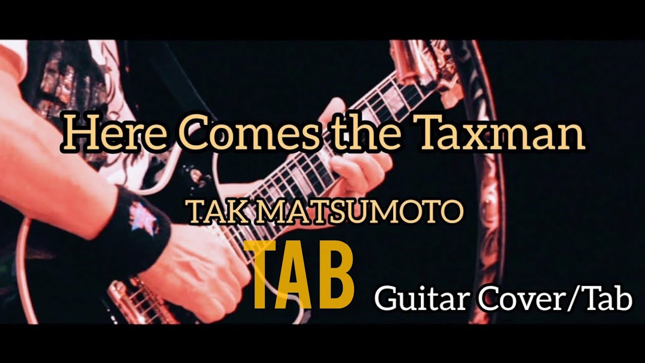 【Tab/Here Comes the Taxman/松本孝弘】ギターコピー動画※タブ譜あり/CD音源なし - YouTube