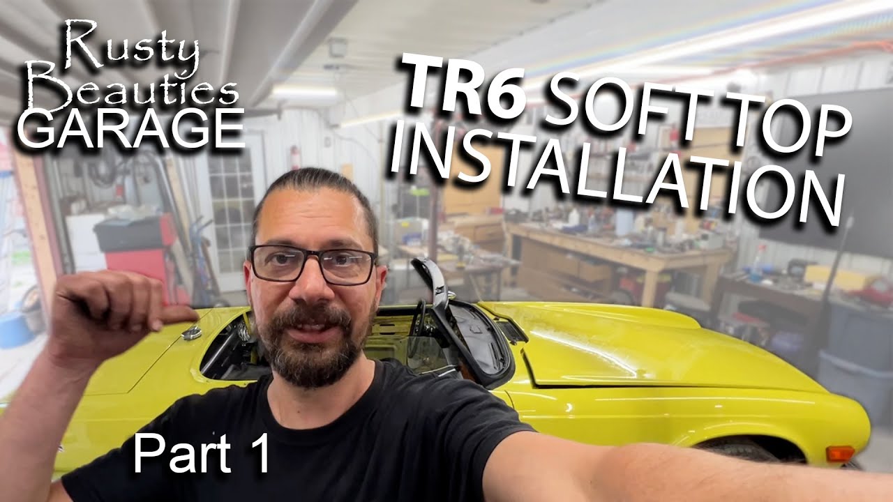 Triumph TR6 Soft top installation - Part 1 - Frame - YouTube