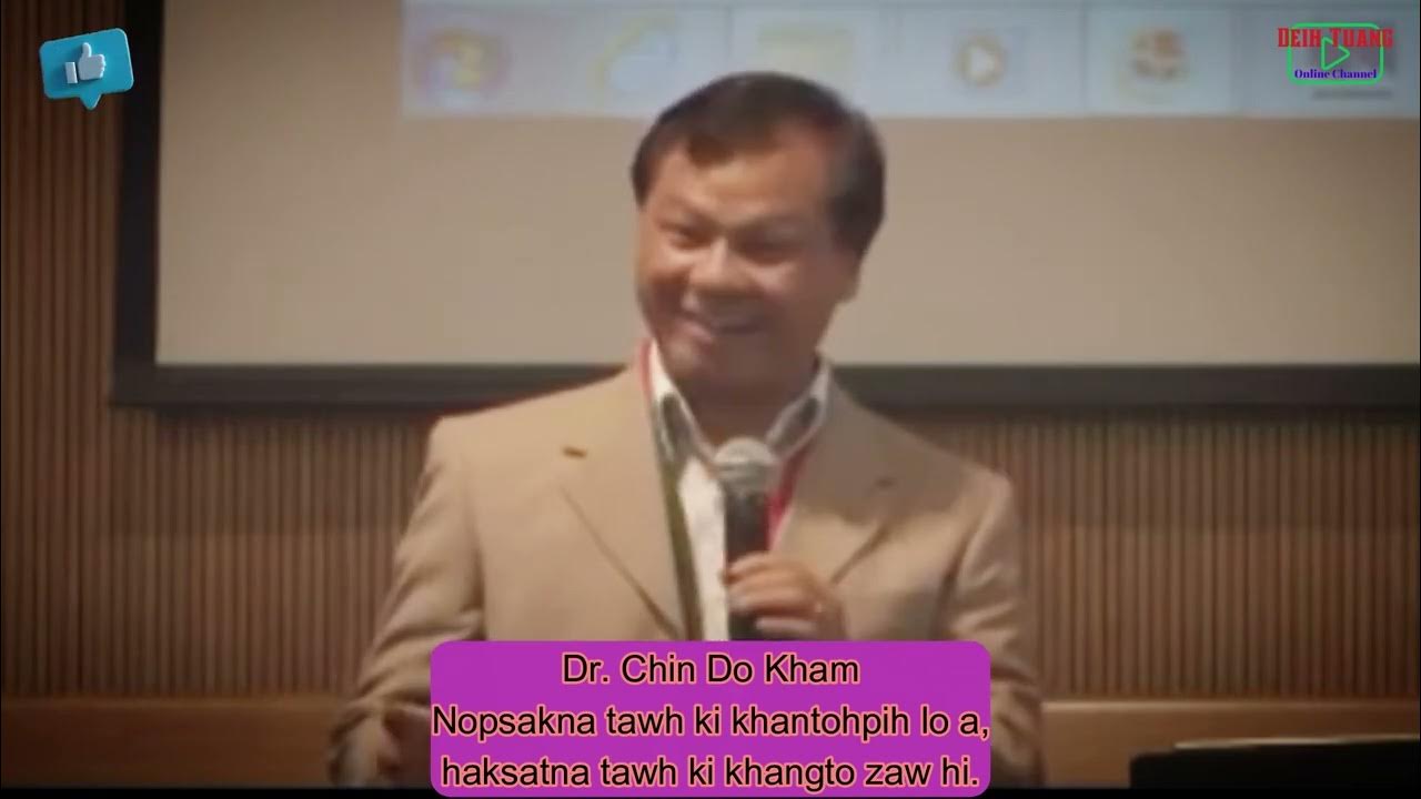 Dr. Chin Do Kham (Nopsak na pan khi khang to lo zaw hi. #zomi - YouTube