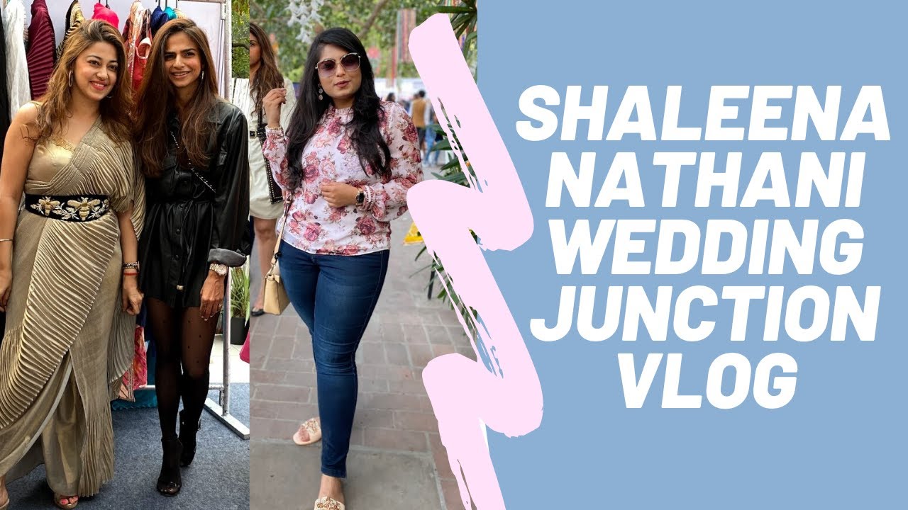 My First Vlog | Shaleena Nathani Wedding Junction Show - YouTube