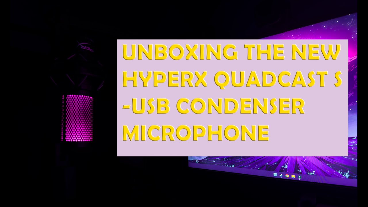 Unboxing the HyperX RGB Quadcast S Condenser Microphone - Best for ...
