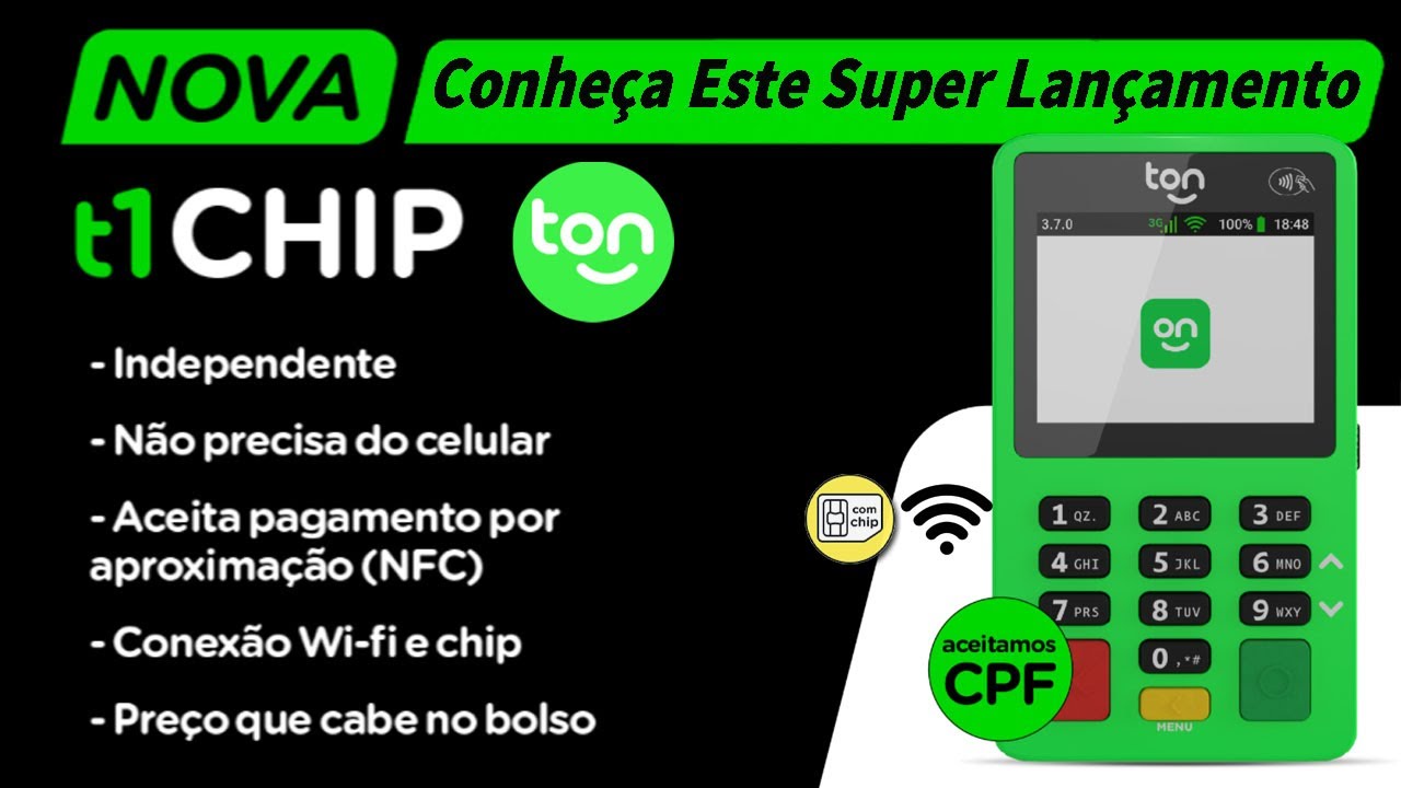CONHEÇA a Nova Maquininha Ton T1 Chip - YouTube