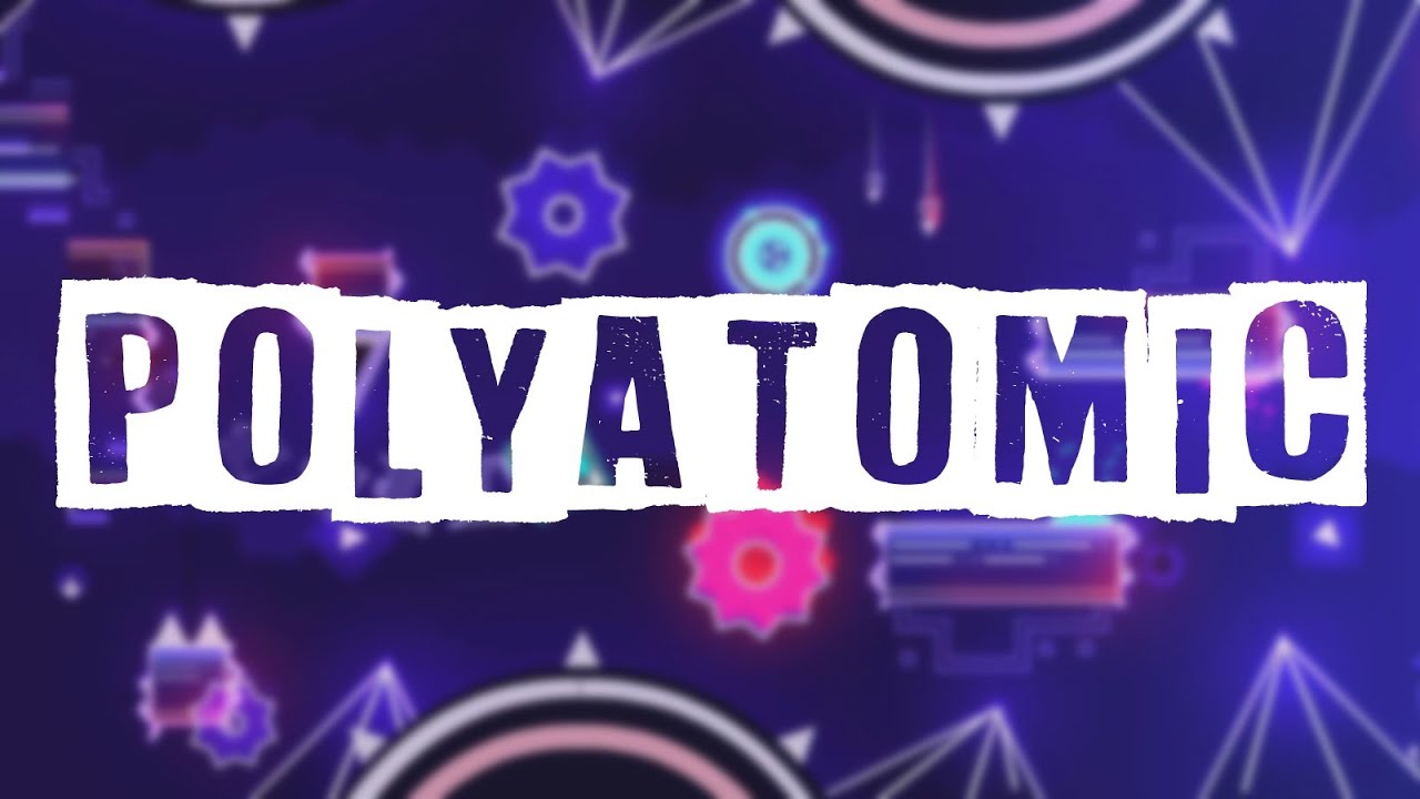 GEOMETRY DASH || Polyatomic by Oasis [DEMON] - YouTube