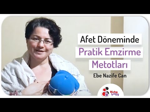 Afet Döneminde Pratik Emzirme Metotları - Ebe Nazife Can